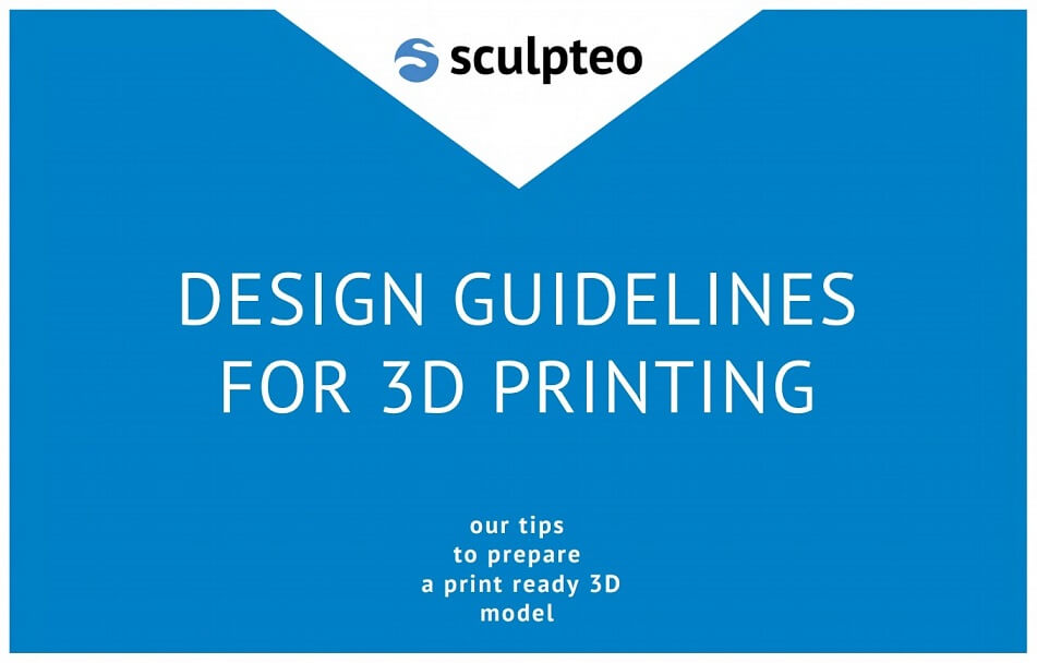3D Printing Design Guidelines