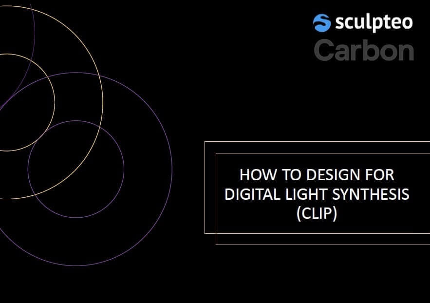 How to design for Digital Synthesis (CLIP)